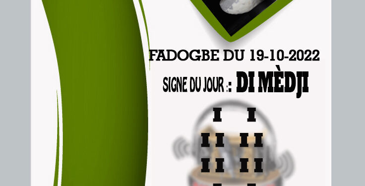 FA Dogbé du 19/10/2022 : DI MÈDJI – Radio Foret Sacrée